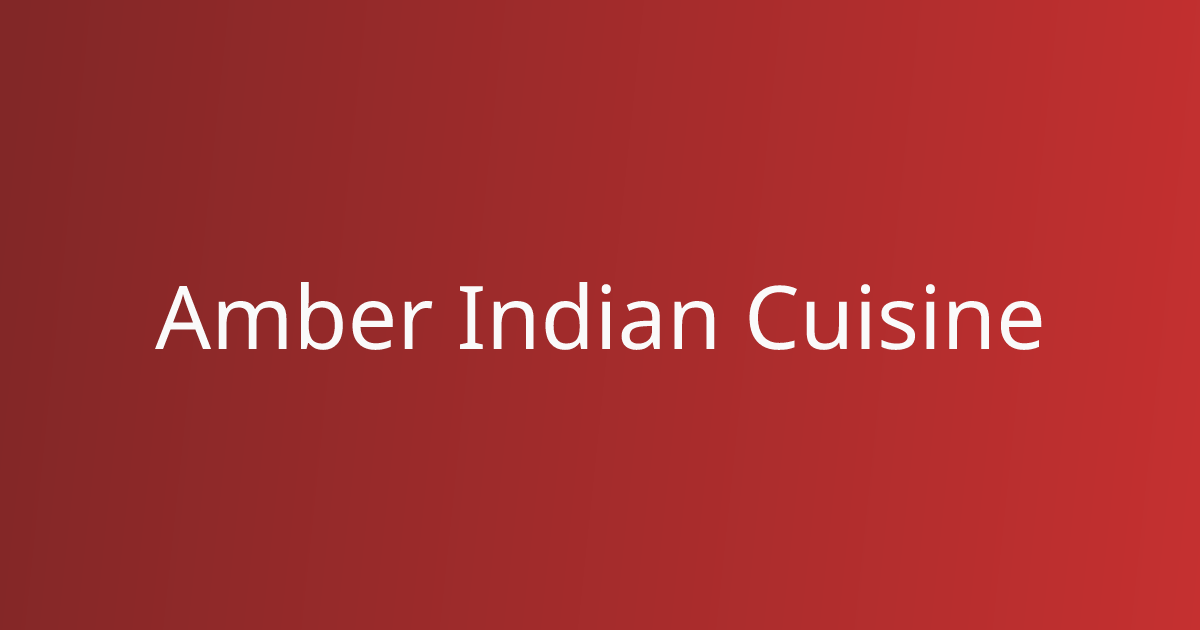 Best Indian in Middleton, WI | Amber Indian Cuisine | Menu